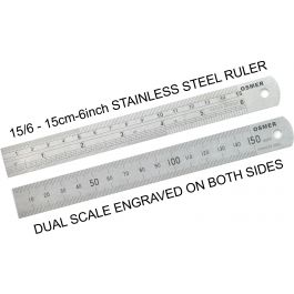 OSMER STAINLESS STEEL RULER - 15cm/6inch DUAL SCALE - 15/6